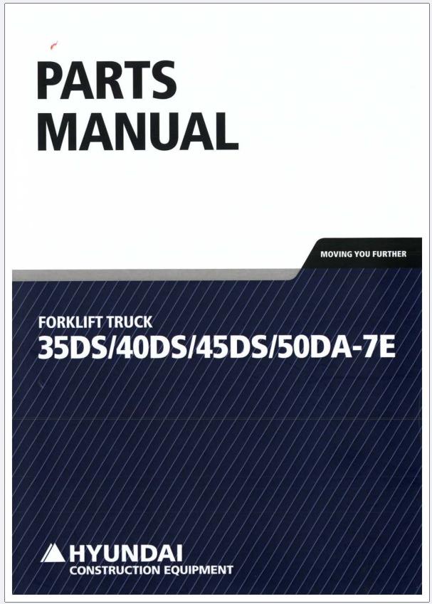 Hyundai 35DS-7E 40DS-7E 45DS-7E 50DA-7E Forklift Parts Manual 91FV-31000 PDF